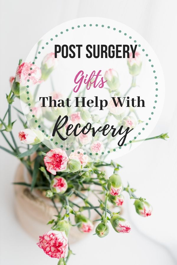 Best Post Surgery Gifts That Help With Recovery Practical And Useful Best Post Surgery Gifts That Help With Recovery Practical And Useful