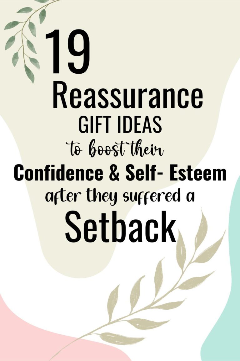 Reassurance Gifts that Boost Confidence After a Setback| 19 Great Ideas